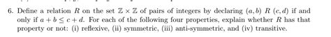 solved 6 define a relation r on the set z×z of pairs of