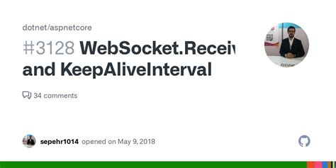 Websocket Receiveasync And Keepaliveinterval · Issue 3128 · Dotnet Aspnetcore · Github