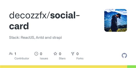 GitHub Decozzfx Social Card Stack ReactJS Antd And Strapi