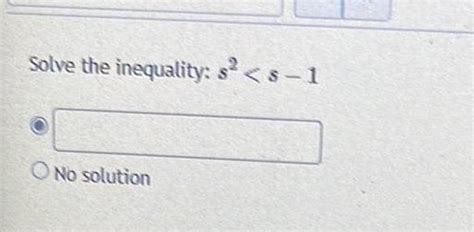 [answered] Solve The Inequality S S 1 No Solution Kunduz