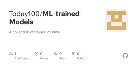 github today100 ml trained models a collection of trained models