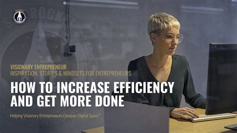 How To Increase Efficiency And Get More Done Sme Rocket