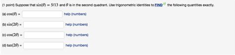Solved Suppose That Sin Theta 5 13 And Theta Is In The Chegg Com