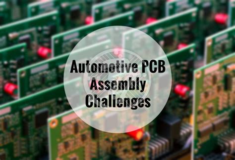 Automotive Pcb Assembly Challenges