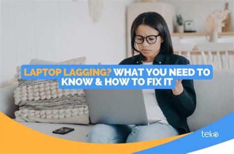 Laptop Lagging What You Need To Know How To Fix It Tips By Teko Ph