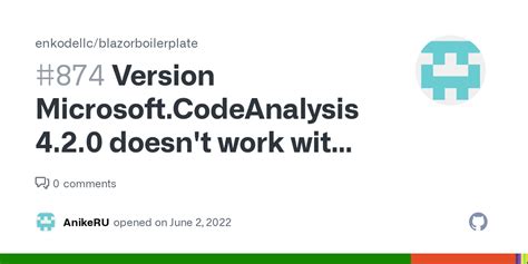 Version Microsoftcodeanalysis 420 Doesnt Work With Net Sdk 60200 · Issue 874 · Enkodellc