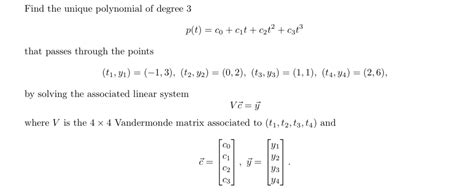 Solved Find The Unique Polynomial Of Degree Chegg Com