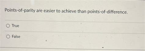 Solved Points Of Parity Are Easier To Achieve Than Chegg Com