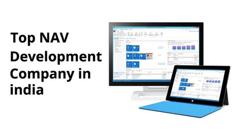 Top Nav Development Companies Deliver Purposeful Navision Development