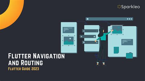 Flutter Navigation And Routing A Complete Guide By Sparkleo Medium