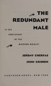 The Redundant Male Is Sex Irrelevant In The Modern World Cherfas Jeremy Free Download