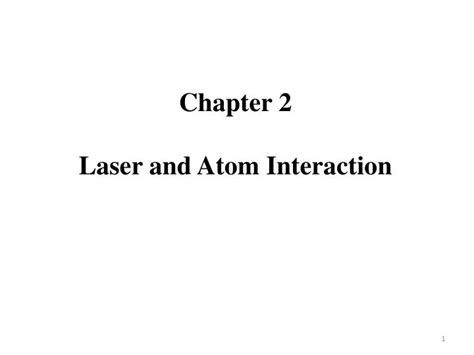 Ppt Chapter 2 Laser And Atom Interaction Powerpoint Presentation Free Download Id 2368801
