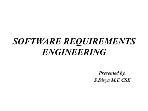 Software Requirement Engineering Ppt