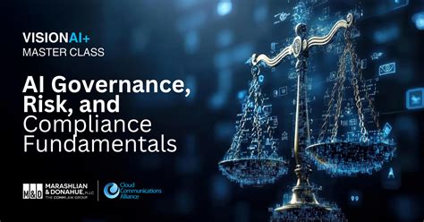 Ai Governance Risk And Compliance Fundamentals The Commlaw Group
