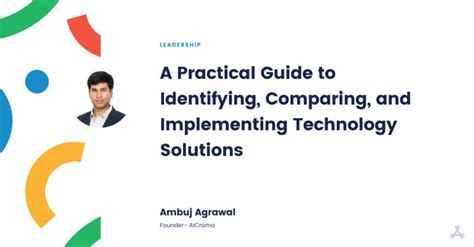 ambuj agrawal on linkedin a practical guide to identifying comparing