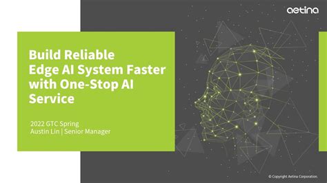 Build Reliable Edge Ai System Faster With One Stop Ai Service Presented By Aetina Corporation