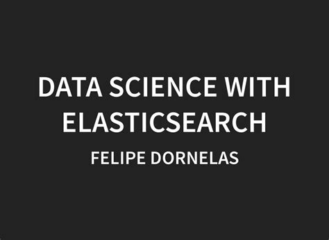 data science with elasticsearch speaker deck