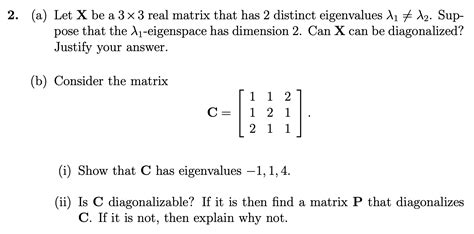 solved 2 a let x be a 3x3 real matrix that has 2 distinct