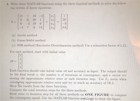 Solved Write Three MATLAB Functions Using The Three Chegg