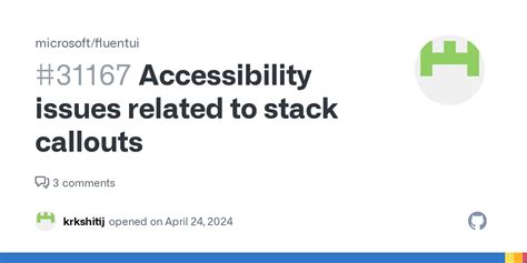 Accessibility Issues Related To Stack Callouts · Issue 31167 · Microsoftfluentui · Github