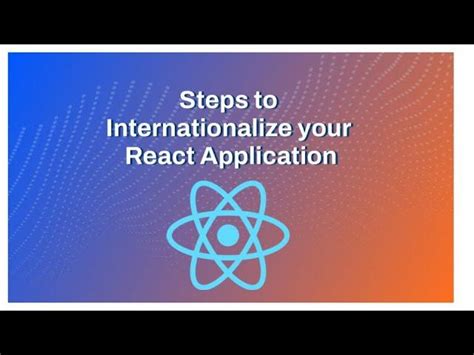 How To Internationalize A React App Step By Step Guide I18n