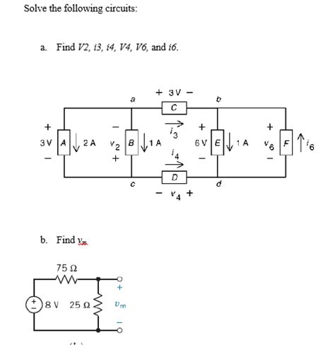 Solved A Find V I I V V And I B Find V Chegg Com