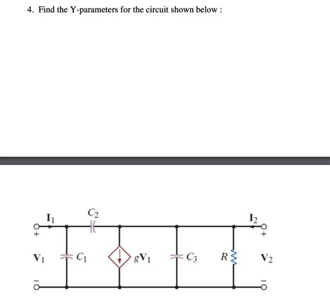 Solved Find The Y Parameters For The Circuit Shown Below Chegg
