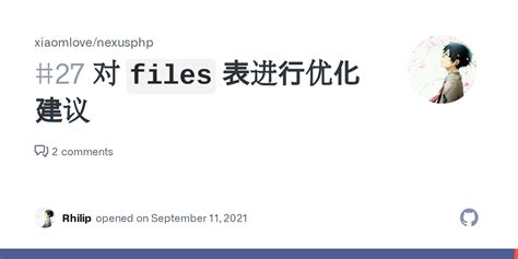 对 files 表进行优化建议 Issue 27 xiaomlove nexusphp GitHub