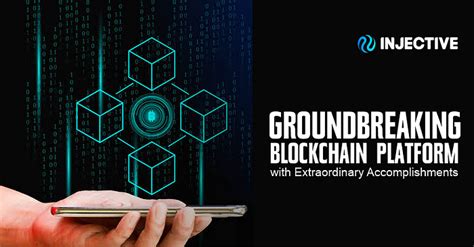 Injective An Innovative Blockchain Platform Achieving Remarkable
