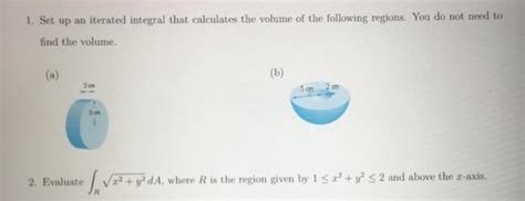 solved 1 set up an iterated integral that calculates the