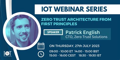 Iotsf Webinar Zero Trust Architecture From First Principles Iot