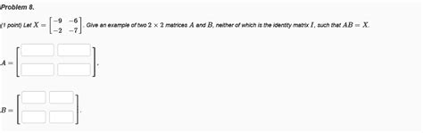 solved problem and point let x ~2 give an example of two 2 x 2