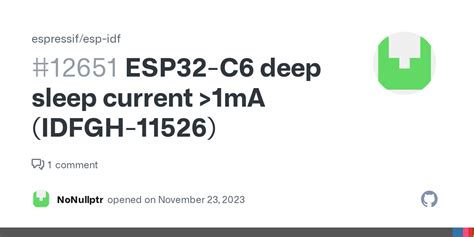 Esp32 C6 Deep Sleep Current 1ma Idfgh 11526 · Issue 12651