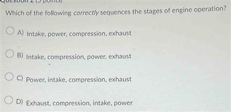Solved Question 2 5 Points Which Of The Following Correctly