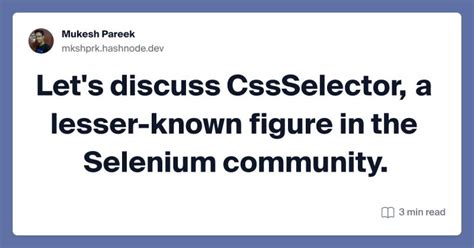 Mukesh Pareek On Linkedin Lets Discuss Cssselector A Lesser Known Figure In The Selenium