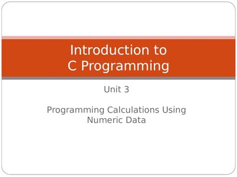 Ppt Unit 3 Programming Calculations Using Numeric Data Introduction
