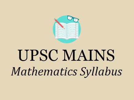 UPSC Mathematics Syllabus IAS Mains Optional Subjects