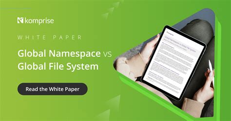 Global Namespace Vs Global File System White Paper