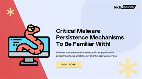 Critical Malware Persistence Mechanisms You Must Know