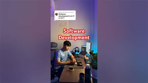 Software Development Is In It Or Cs Softwaredevelopment Cs Computerscience Softwareengineer