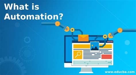 What Is Automation Learn The Advantages Of Automation