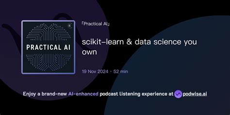 Scikit Learn And Data Science You Own Practical Ai Podwise