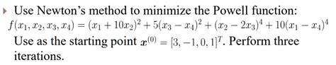 use newton s method to minimize the powell function f x1 x2 x3 x4