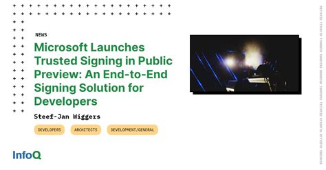 Microsoft Launches Trusted Signing In Public Preview An End To End