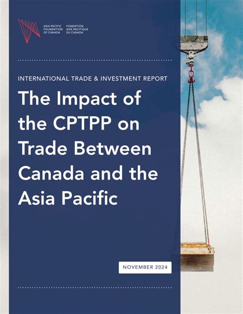 The Impact Of The Cptpp On Trade Between Canada And Asia