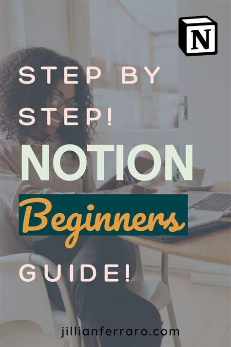 Step By Step Notion Beginners Guide Notions Beginners Guide Work