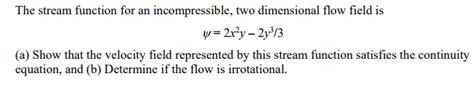 Solved The Stream Function For An Incompressible Two