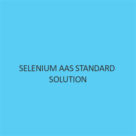 Selenium Aas Standard Solution Best Price Online In India Ibuychemikals