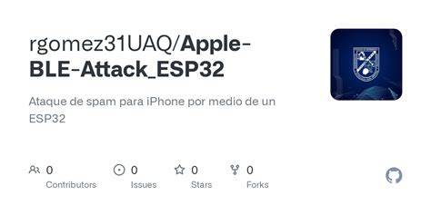 Github Rgomez31uaqapple Ble Attackesp32 Ataque De Spam Para Iphone