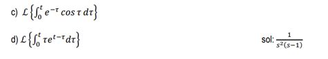Solved Use The Convolution Theorem To Evaluate The Chegg